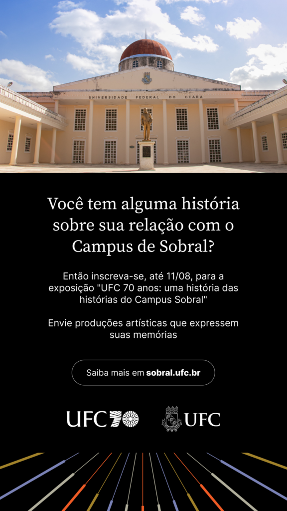 ENVIO DE PRODUÇÕES PARA UFC 70 ANOS: UMA HISTÓRIA DAS HISTÓRIAS DO ...