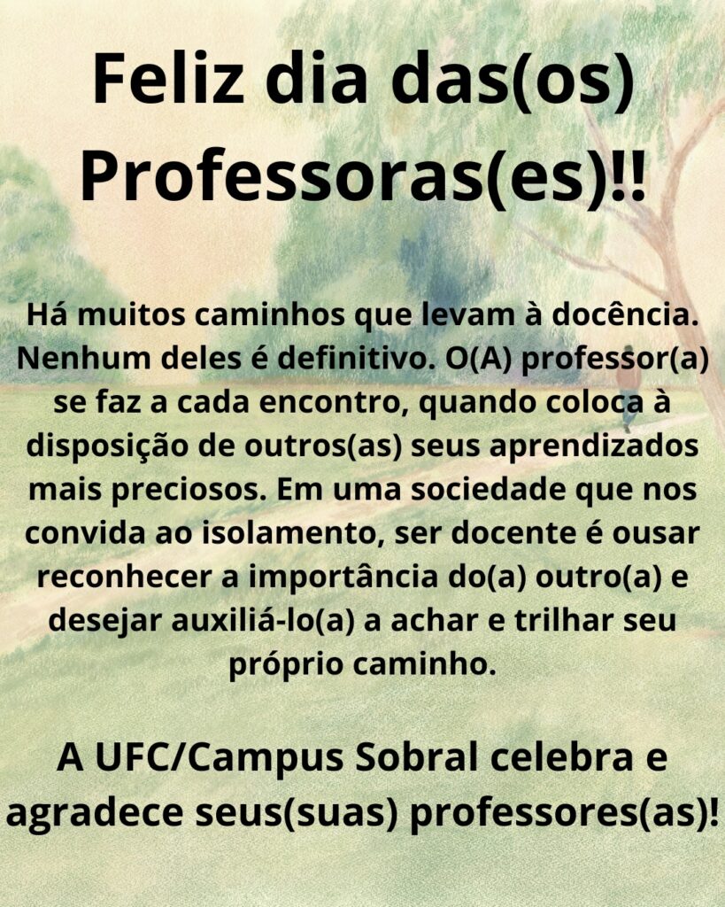 FELIZ DIA DAS(OS) PROFESSORAS(ES) | UFC Sobral
